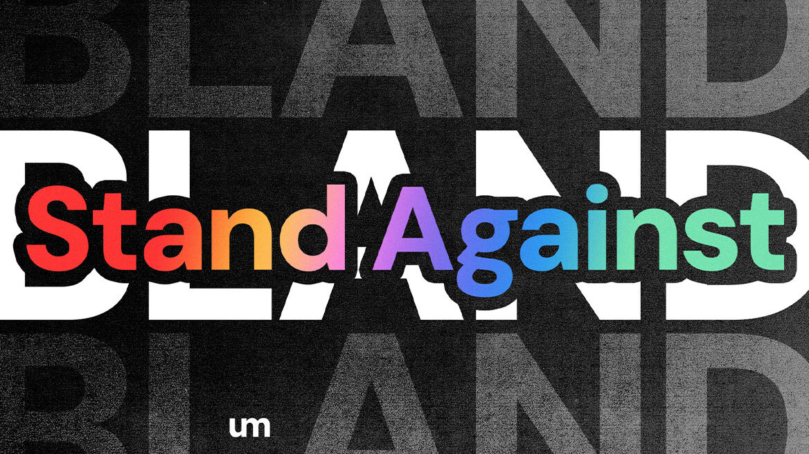 Η UM γιορτάζει την Stand Against Bland Day, μια ημέρα ενάντια στη μονοτονία και αφιερωμένη στη ...