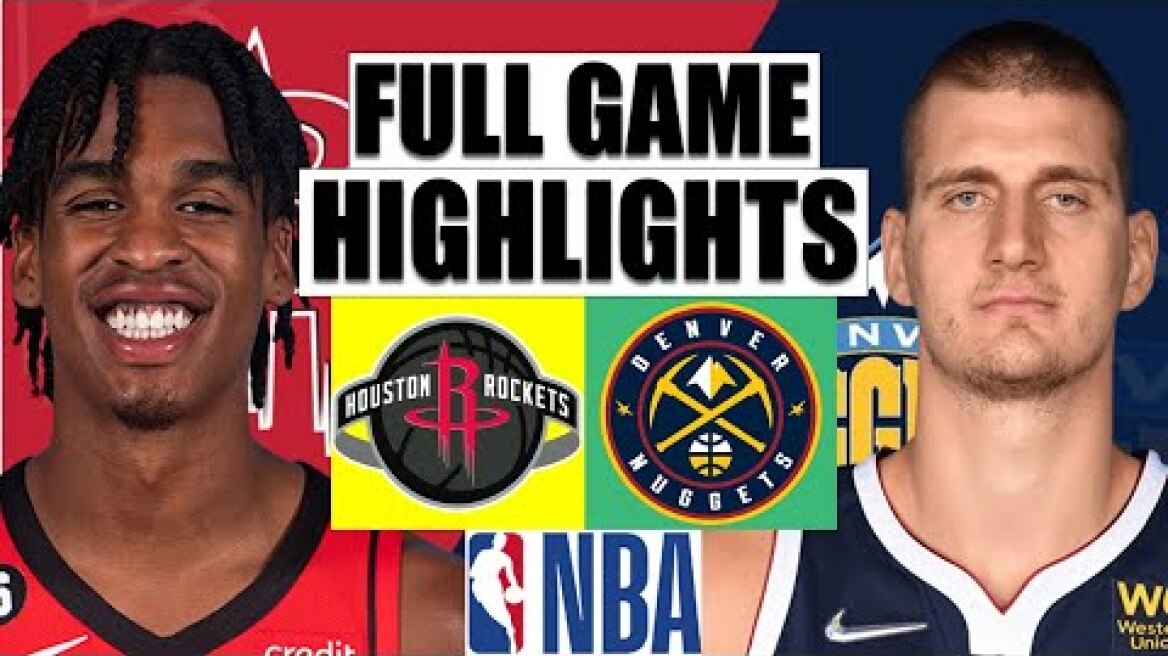 WebTV - Denver Nuggets vs Houston Rockets FULL GAME HIGHLIGHTS | 2022 NBA Regular Season